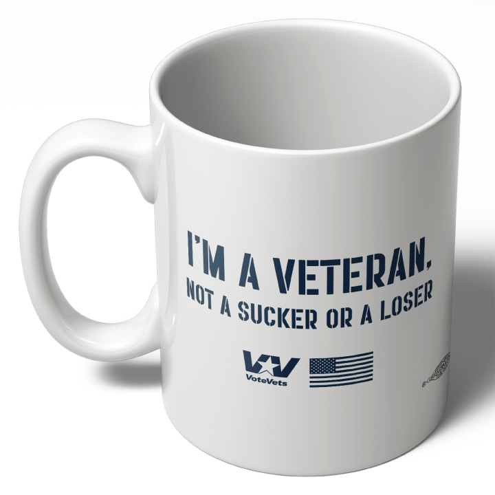 I'm A Veteran, Not A Sucker Or A Loser (11oz. Coffee Mug) – VoteVets PX